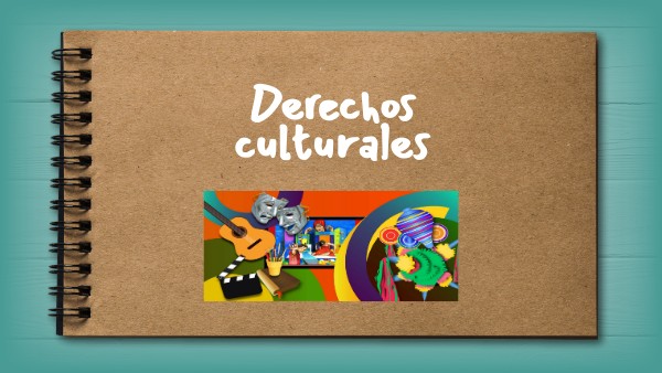 Derechos culturales | Genially