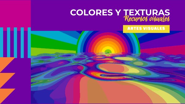 COLORES Y TEXTURAS | Genially
