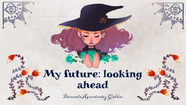 My future: looking ahead | Genially