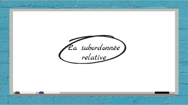 La subordonnée relative