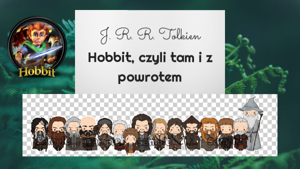 Hobbit, czyli tam i z powrotem | Genially