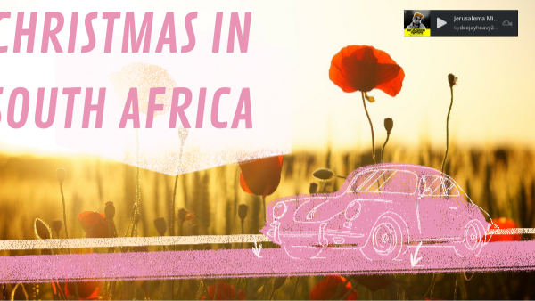 CHRISTMAS IN SOUTH AFRICA | Genially