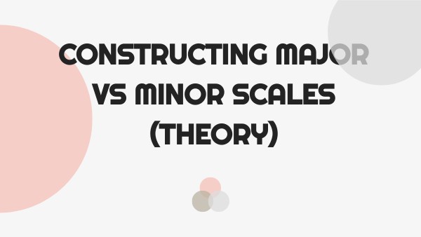 The Differences Between Major and Minor Scales
