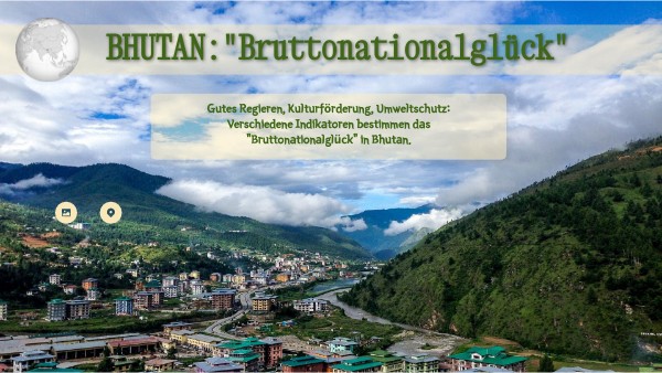 BHUTAN:"Bruttonationalglück"