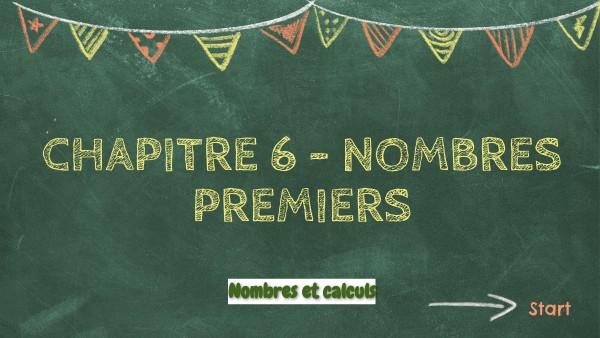 Chapitre 7 - Nombres premiers | Genially