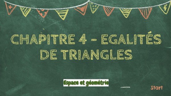 Chapitre 4 - Triangles égaux