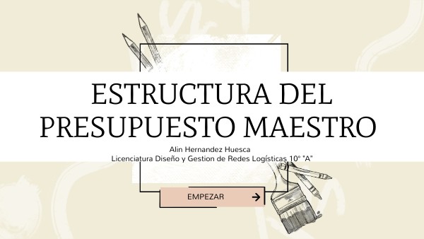 ESTRUCTURA DEL PRESUPUESTO MAESTRO | Genially
