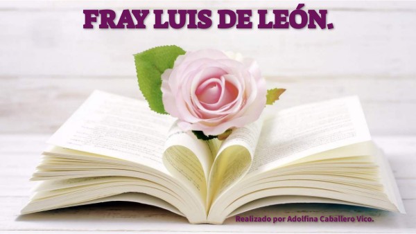 FRAY LUIS DE LEÓN | Genially