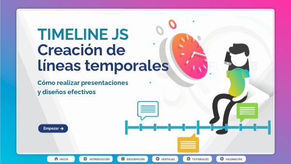 Timeline JS - Cómo hacer presentaciones y diseños efectivos | Genially