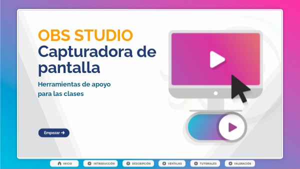 OBS - Herramientas de apoyo para las clases