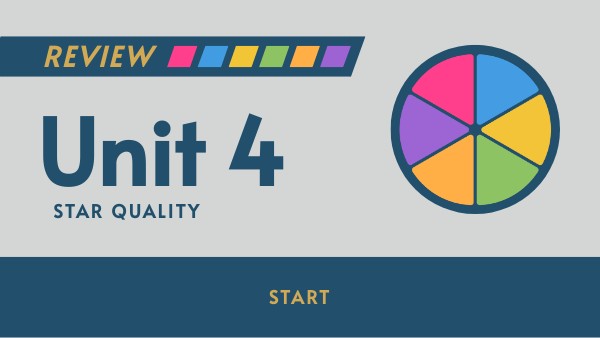 Unit 4 Review - Star Quality | Genially
