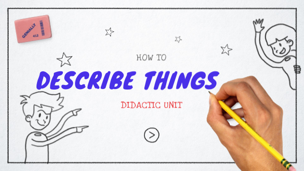 DESCRIBING THINGS | Genially