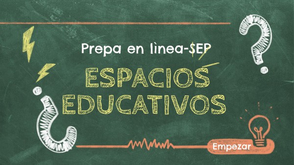 Espacios Prepa en Linea | Genially