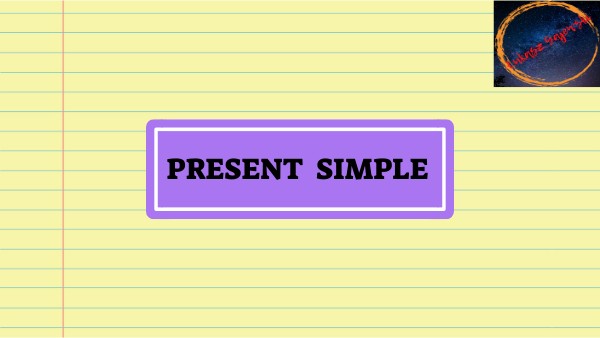 Present Simple - zasady (long version) | Genially