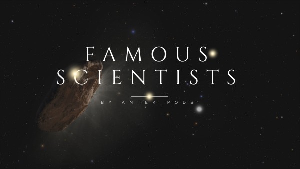 FAMOUS SCIENTISTS