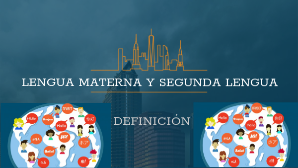 PRIMERA Y SEGUNDA LENGUA