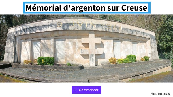 Présentation du Mémorial d'Argenton sur Creuse (Alexis Besson 3B ...