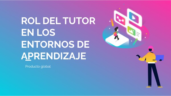 Rol del tutor | Genially