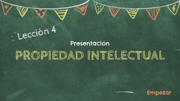 Lección 4: Propiedad Intelectual | Genially
