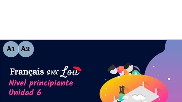 SEMAINE 6.B - NIVEAU A1-A2 | Genially