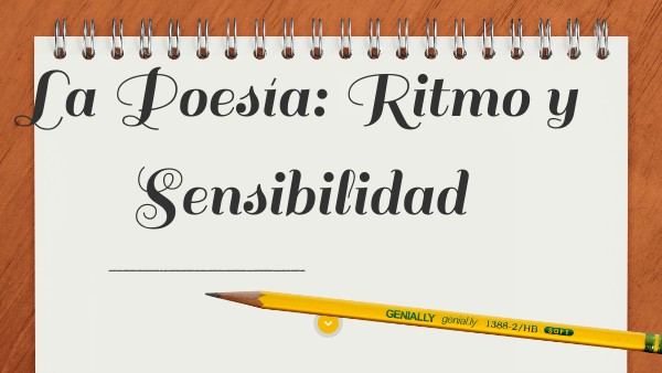 POESIA: RITMO Y SENSIBILIDAD | Genially