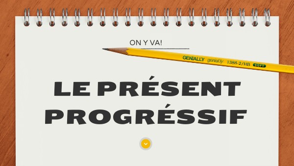 LE PRÉSENT PROGRESSIF