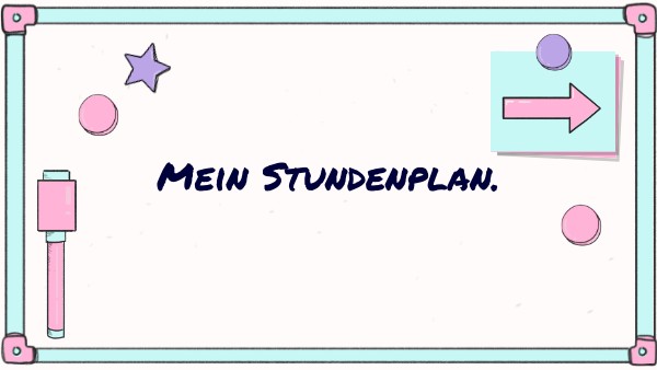 Mein Stundenplan.