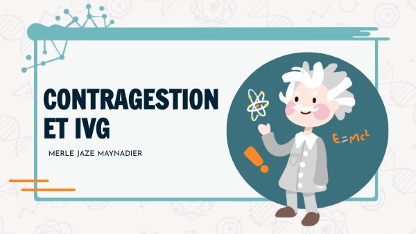 Contragestion et IVG | Genially