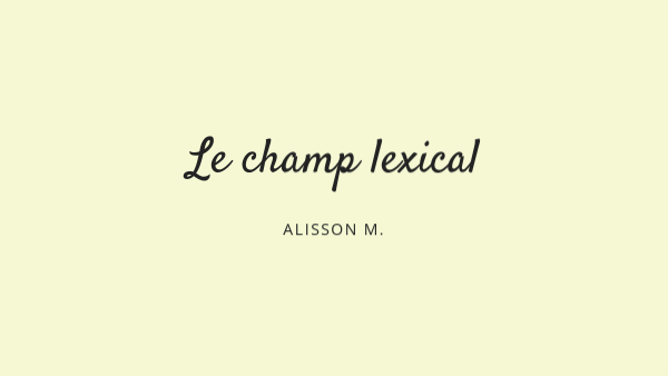 Champ lexical | Genially