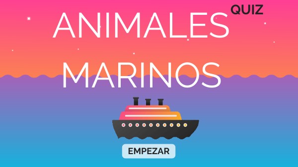 QUIZ ANIMALES MARINOS
