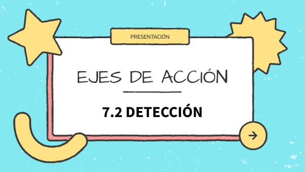 Ejes de acción (DETECCIÓN)