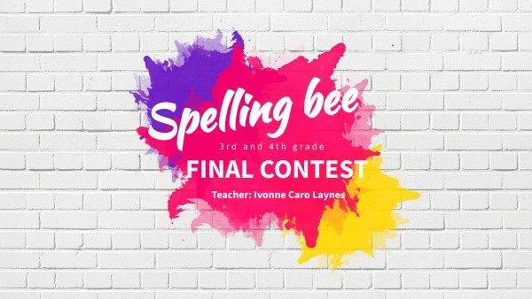 FINAL SPELLING BEE 3rd AND 4TH GRADE