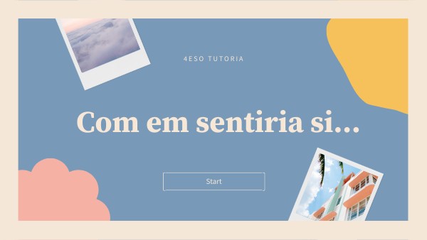 Com em sentiria si... | Genially