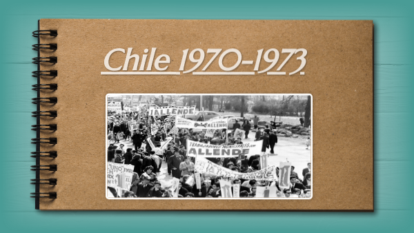 Chile 1970-1973 | Genially