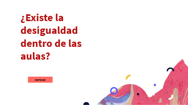 Desigualdad dentro del aula | Genially