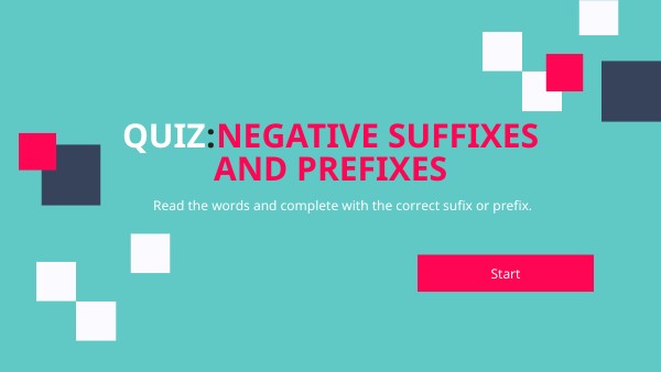 NEGATIVE SUFFIXES AND PREFIXES | Genially
