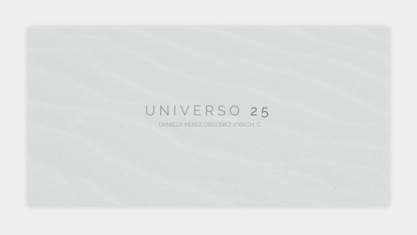 UNIVERSO 25 | Genially
