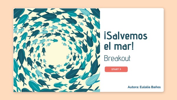 SALVEMOS EL MAR BREAKOUT | Genially