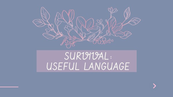 Survival: Useful language | Genially