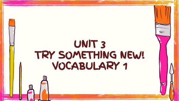Unit 3 Vocabulary 1