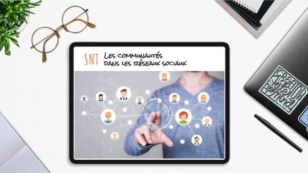 SNT 2 - Les communautés dans les réseaux sociaux | Genially