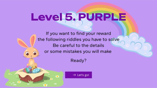 purple riddles. Level 5 | Genially
