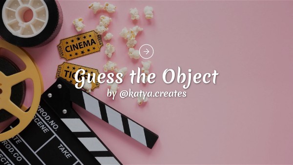 Guess the Object 2 | Genially