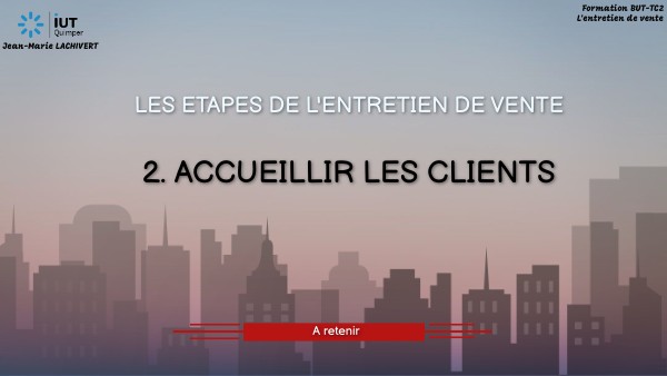 IUT - 2. Accueillir le client | Genially
