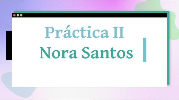 Practica II | Genially