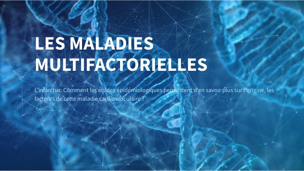 Maladies multifactorielles | Genially