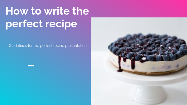 HOW TO WRITE A RECIPE | Genially