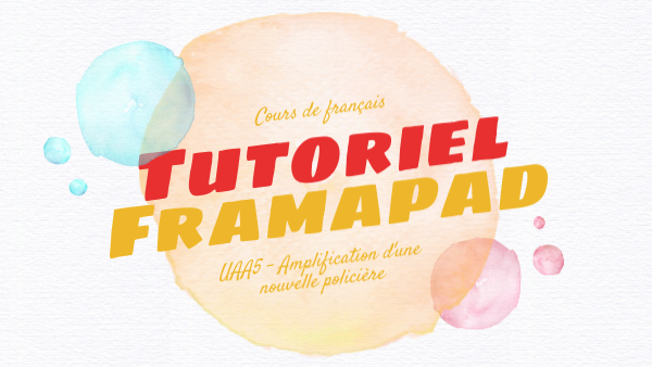 Tutoriel - Framapad