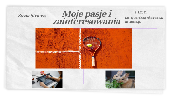 Moje pasje i zainteresowania | Genially