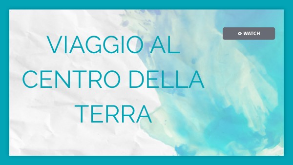 VIAGGIO AL CENTRO DELLA TERRA | Genially